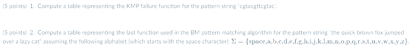 (5 points) 1. Compute a table representing the KMP | Chegg.com