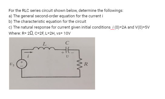 Solved For the RLC series circuit shown below, determine the | Chegg.com