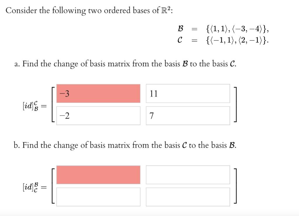 Solved Consider the following two ordered bases of R2 : | Chegg.com