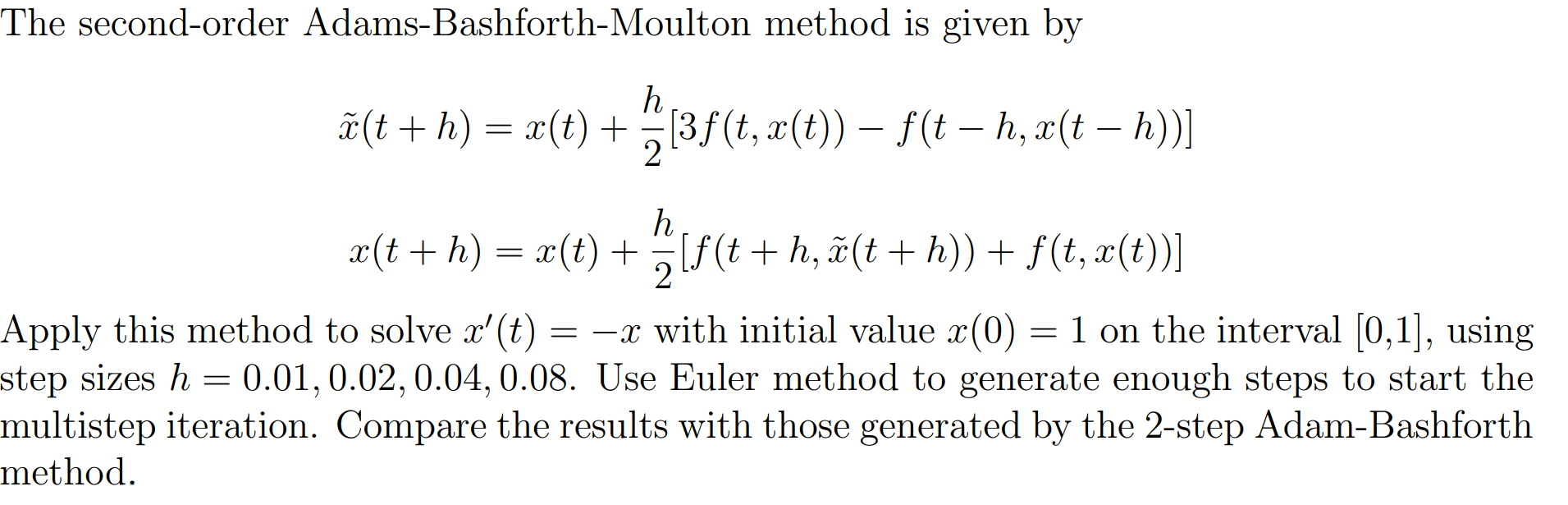 Solved The second-order Adams-Bashforth-Moulton method is | Chegg.com