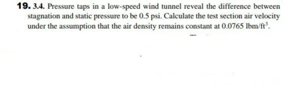 Solved 19. 3.4. Pressure taps in a low-speed wind tunnel | Chegg.com