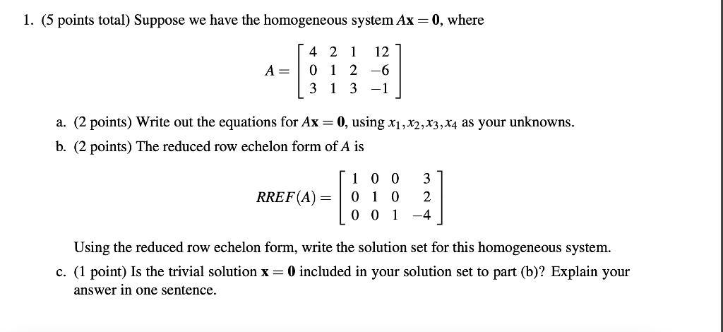 Solved 1. (5 points total) Suppose we have the homogeneous | Chegg.com