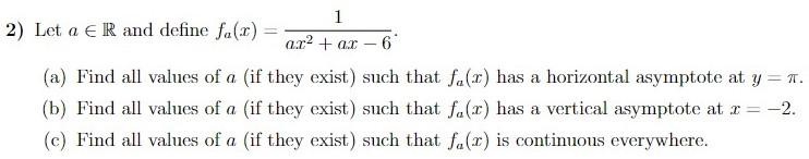 Solved 2) Let a∈R and define fa(x)=ax2+ax−61. (a) Find all | Chegg.com