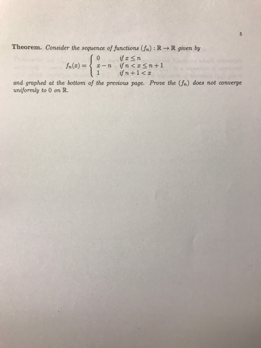 Solved Theorem. Consider the sequence of functions (fn) : R | Chegg.com