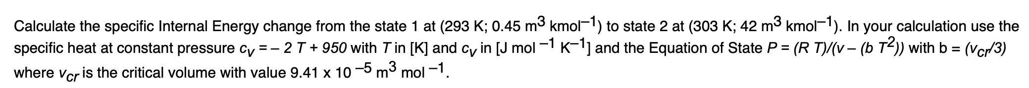 Solved Calculate the specific Internal Energy change from | Chegg.com