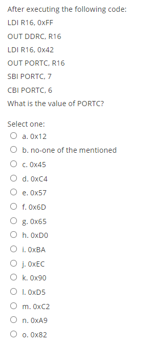 Solved After executing the following code: LDI R16, OXFF OUT | Chegg.com