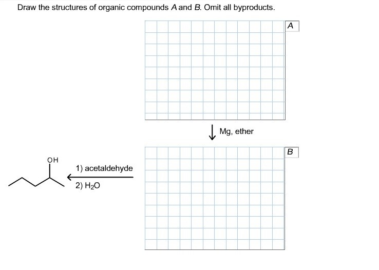Solved Draw the structures of organic compounds A and B. | Chegg.com