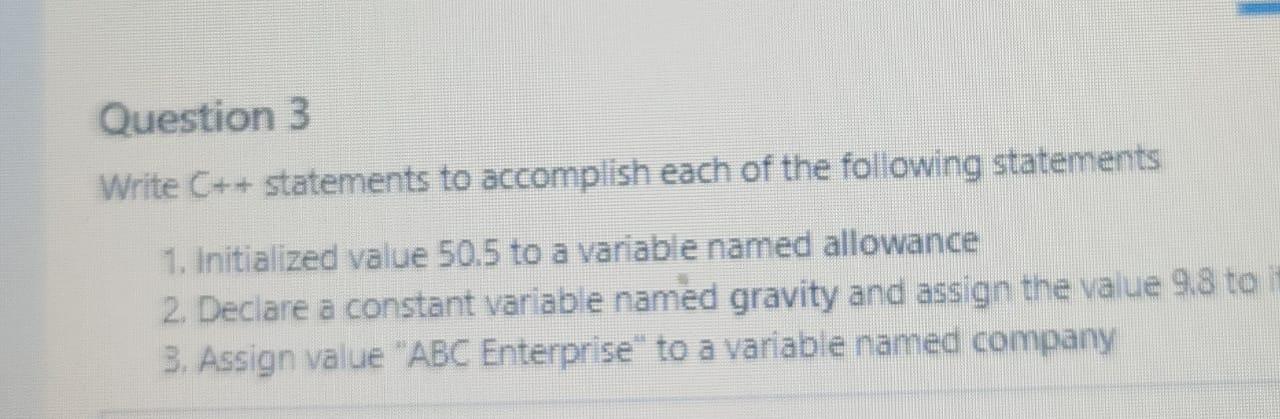Solved Question 3 Write C++ statements to accomplish each of | Chegg.com