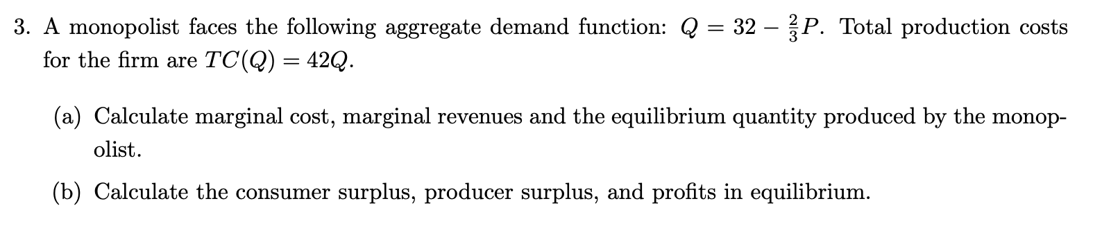 Solved 3. A monopolist faces the following aggregate demand | Chegg.com