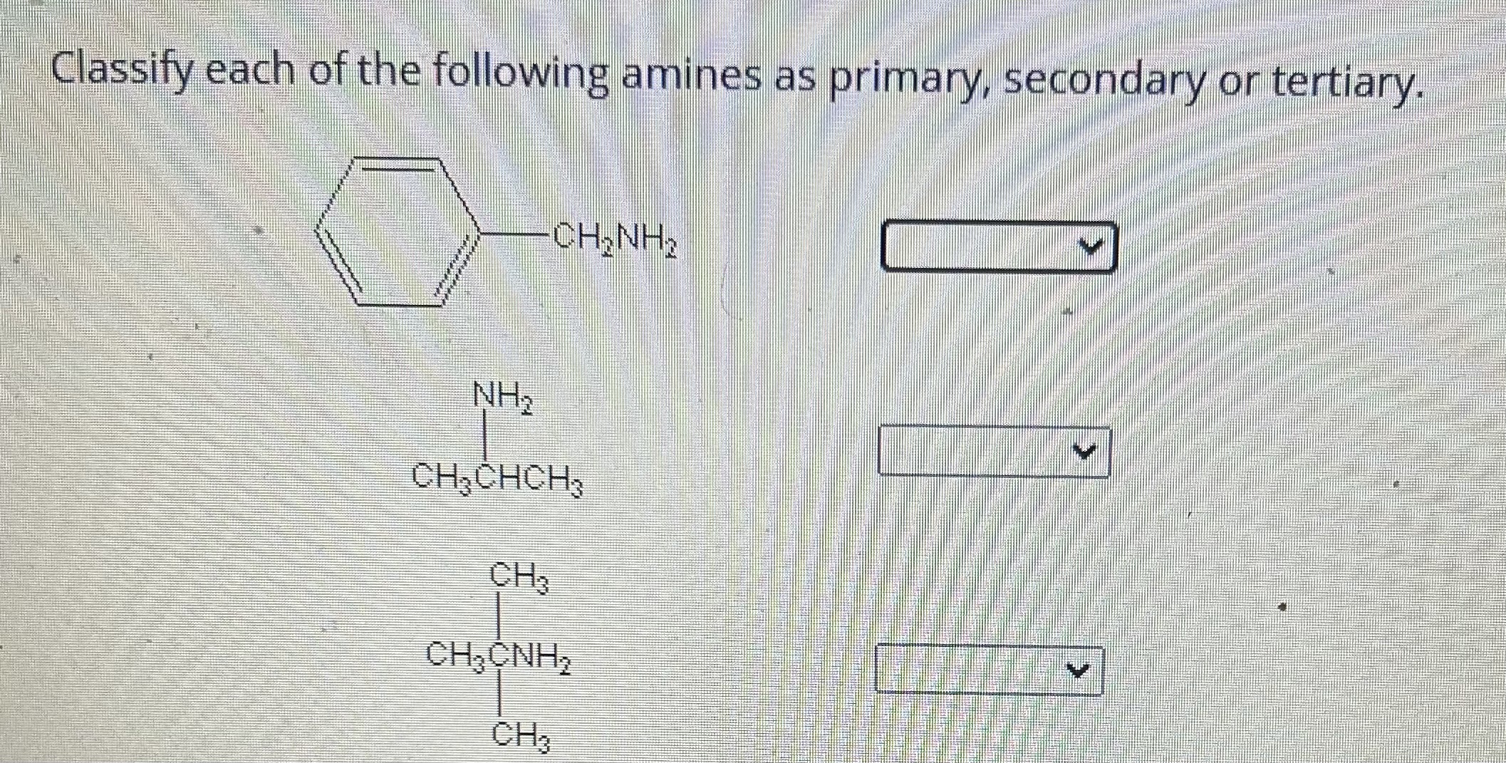 Solved Classify each of the following amines as primary, | Chegg.com Solved Classify each of the following amines as primary, | Chegg.com