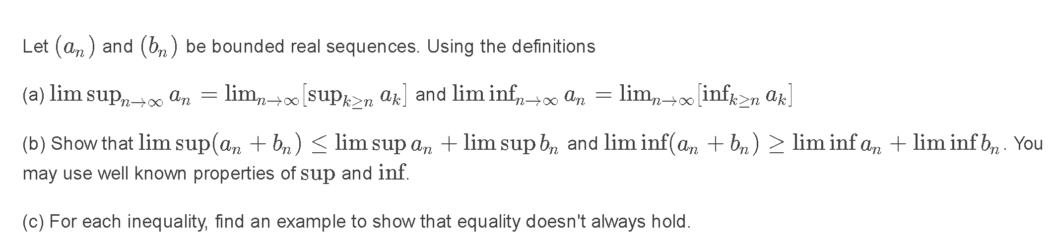 Solved Let (an) and (bn) be bounded real sequences. Using | Chegg.com