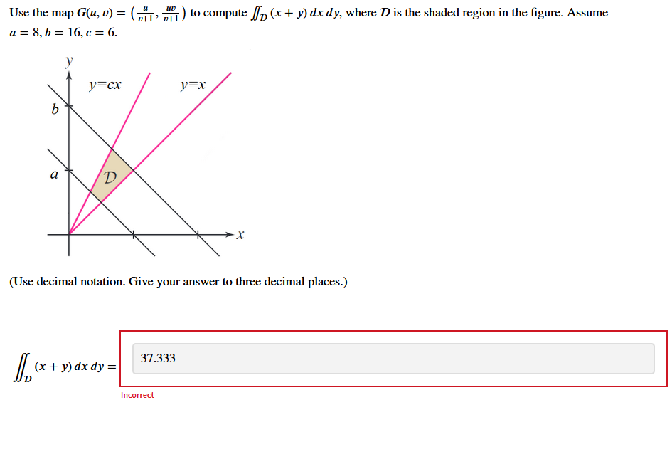 Solved Use the map G(u, ﻿v) = (", ) ﻿to compute /D (x + ﻿y) | Chegg.com