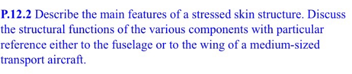 Solved P.12.2 Describe the main features of a stressed skin | Chegg.com