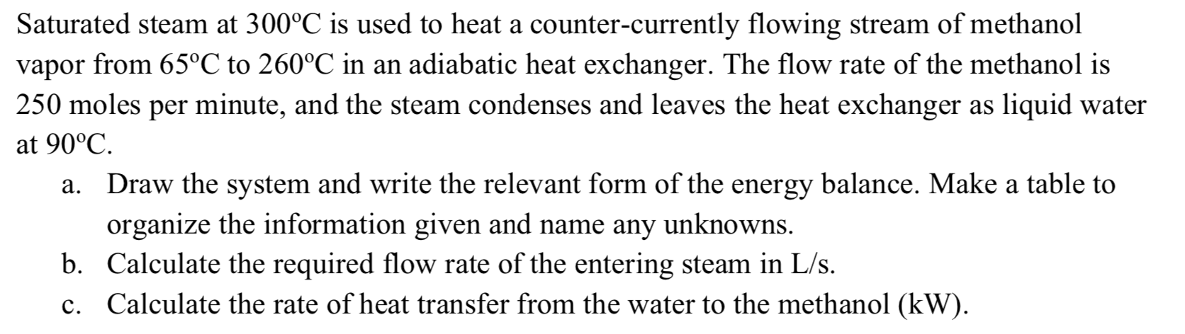 Solved Saturated steam at 300°C is used to heat a | Chegg.com