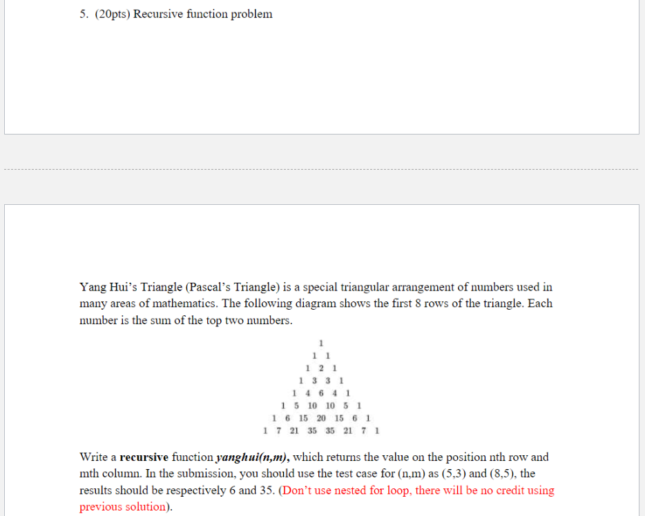 Solved 5. (20pts) Recursive function problem Yang Hui's | Chegg.com
