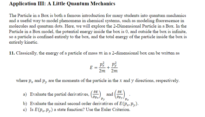 Solved Application III: A Little Quantum Mechanics The | Chegg.com