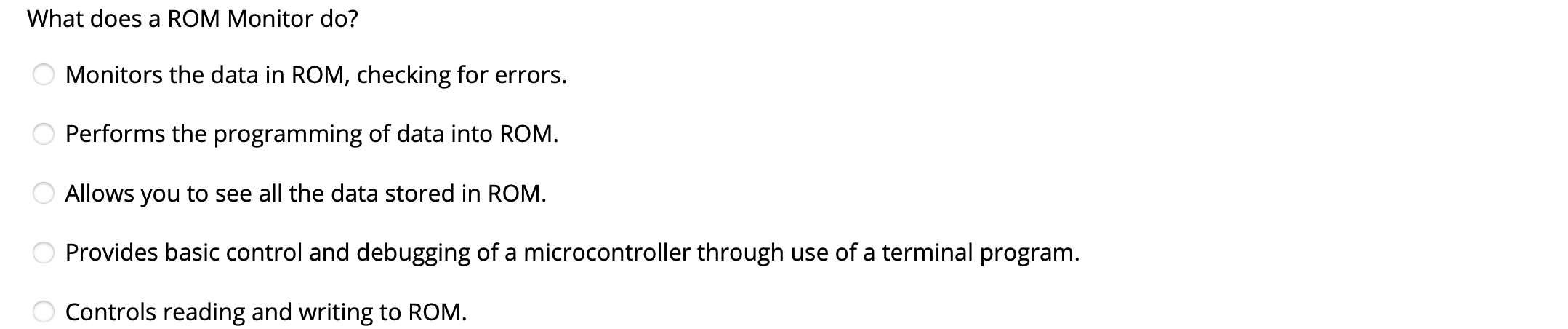 Solved What does a ROM Monitor do? Monitors the data in ROM, | Chegg.com