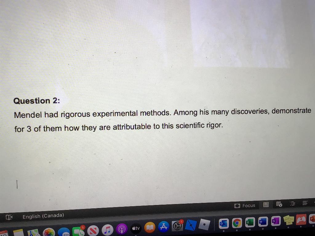 Solved Question 2: Mendel had rigorous experimental methods. | Chegg.com