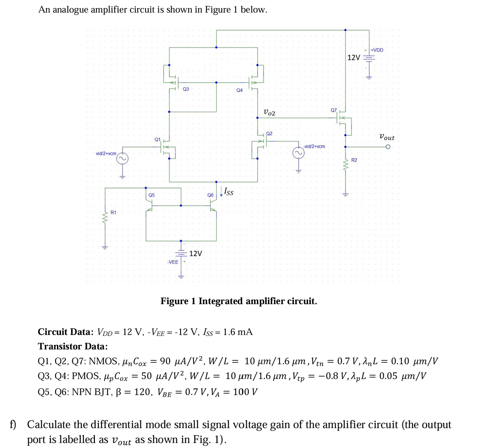Solved Figure 1 ﻿Integrated amplifier circuit.Circuit Data: | Chegg.com