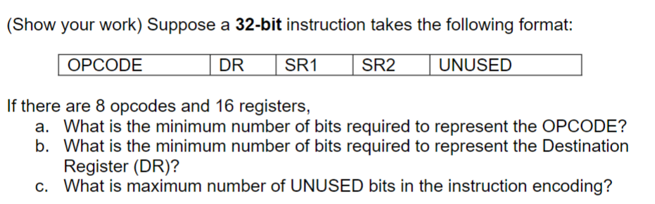 Solved (Show your work) Suppose a 32-bit instruction takes | Chegg.com