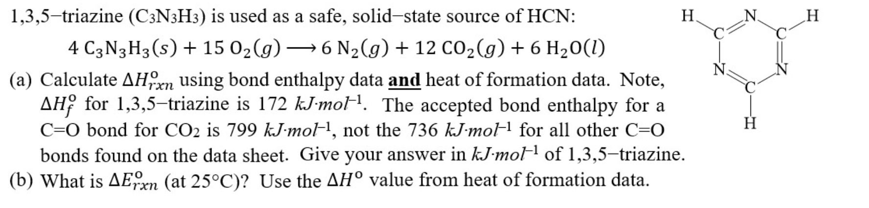 Solved N. H N. 1,3,5-triazine (C3N3H3) is used as a safe, | Chegg.com