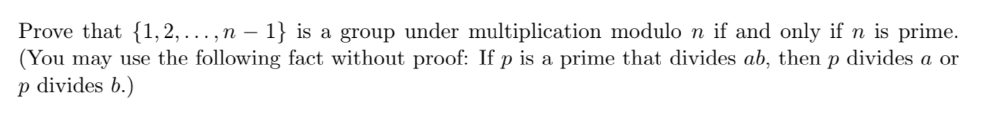 Solved Prove that {1,2,…,n−1} is a group under | Chegg.com