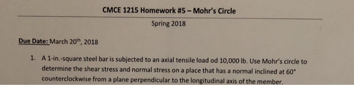 Solved CMCE 1215 Homework #5-Mohr's Circle Spring 2018 Due | Chegg.com