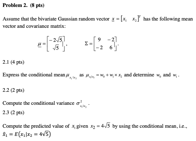 Solved Assume that the bivariate Gaussian random vector | Chegg.com