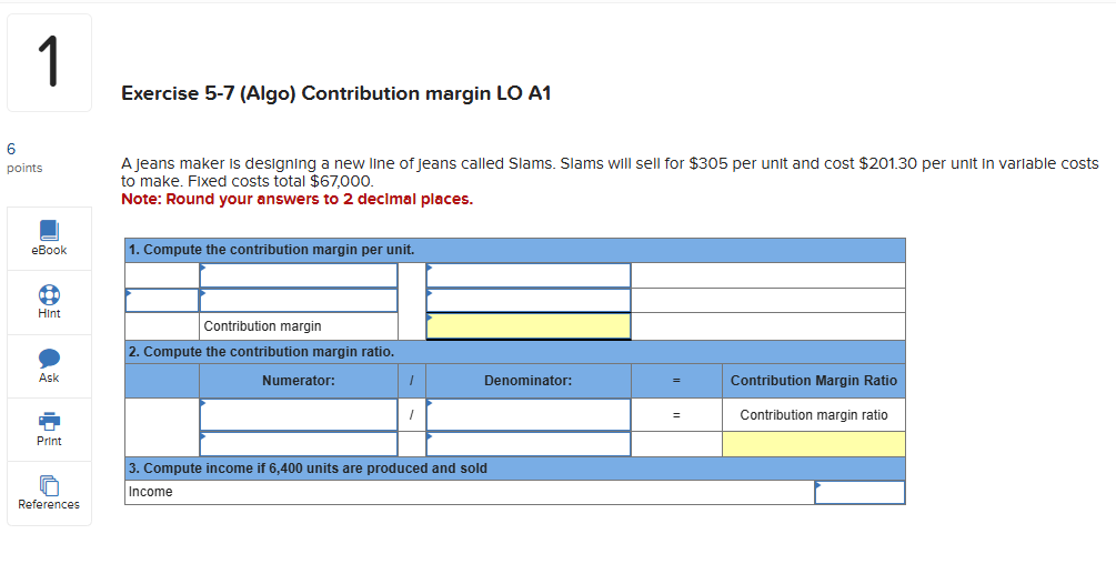 Solved 1Exercise 5-7 (Algo) ﻿Contribution margin LO | Chegg.com