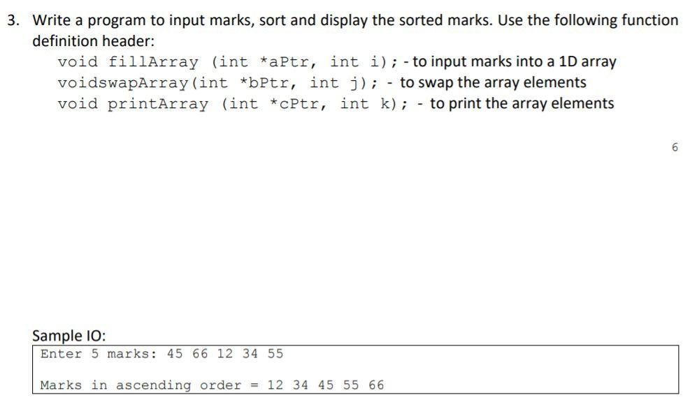 Solved 3 Write A Program To Input Marks Sort And Display 