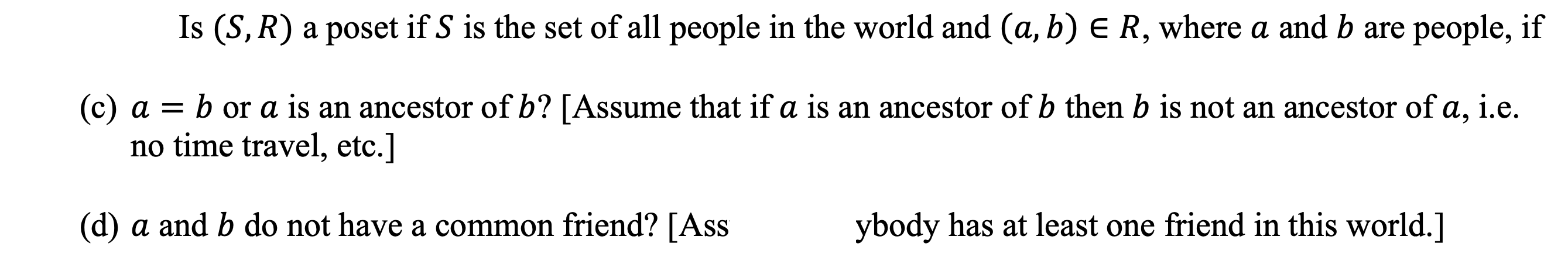 Solved Is (S,R) a poset if S is the set of all people in the | Chegg.com