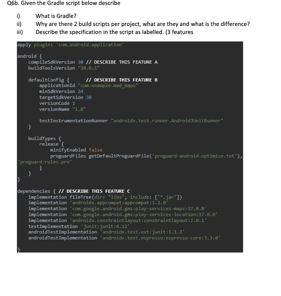 Solved Q6b. Given the Gradle script below describe i) ii) | Chegg.com