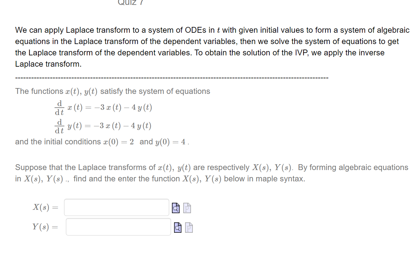 Solved We can apply Laplace transform to a system of ODEs in | Chegg.com