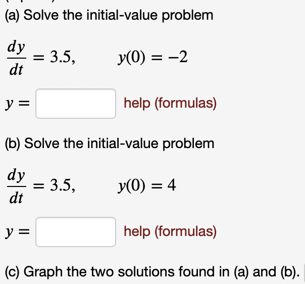 Solved (a) Solve the initial-value problem dy = 3.5, dt y(0) | Chegg.com