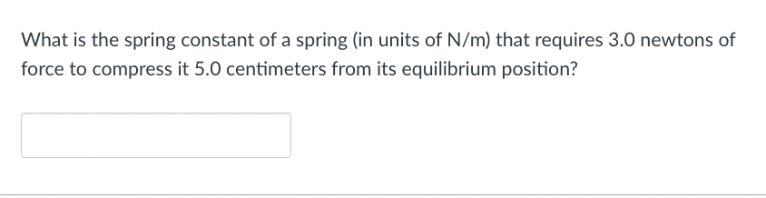 Solved What is the spring constant of a spring (in units of | Chegg.com