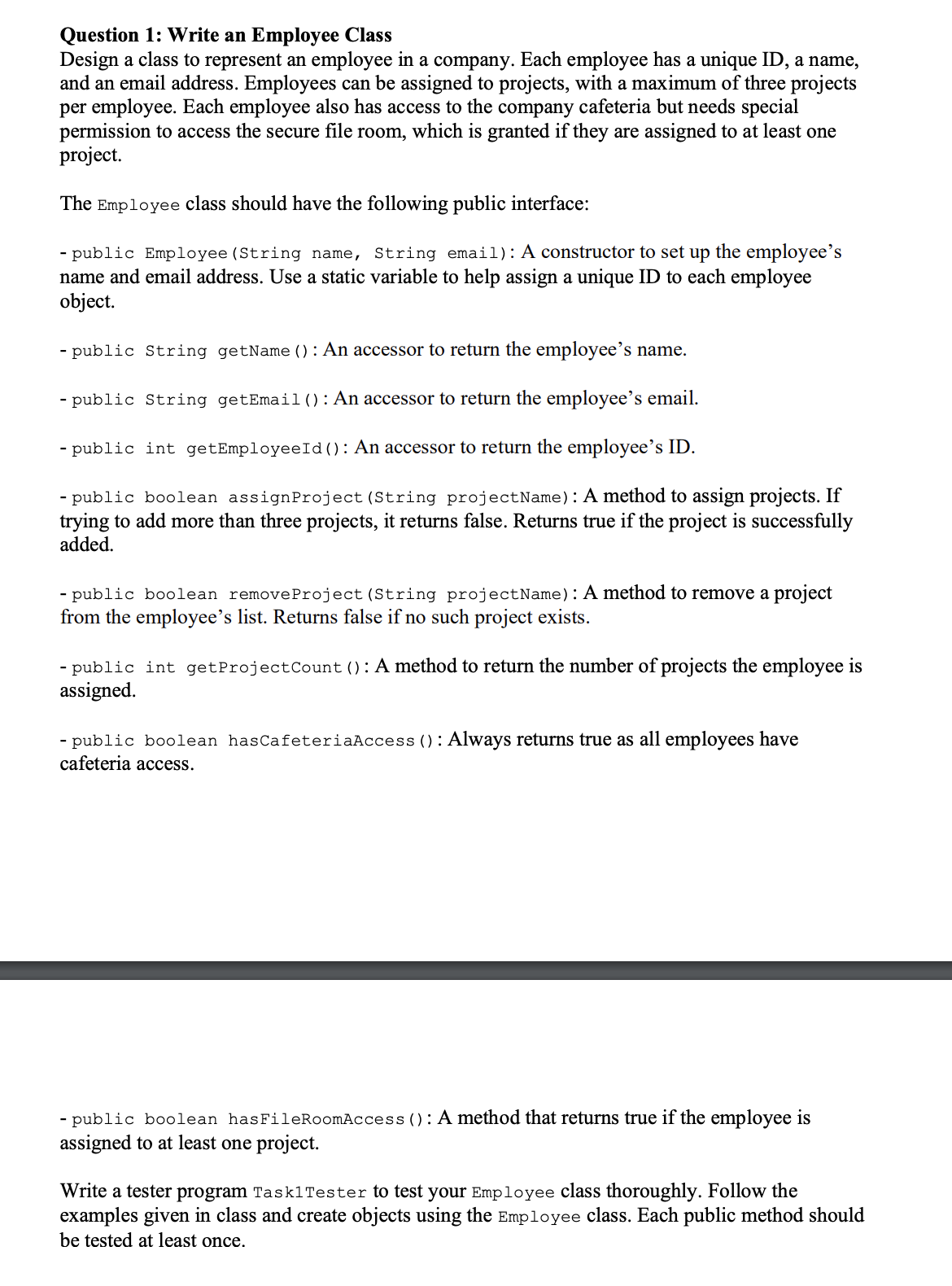 Solved Question 1: Write an Employee ClassDesign a class to | Chegg.com