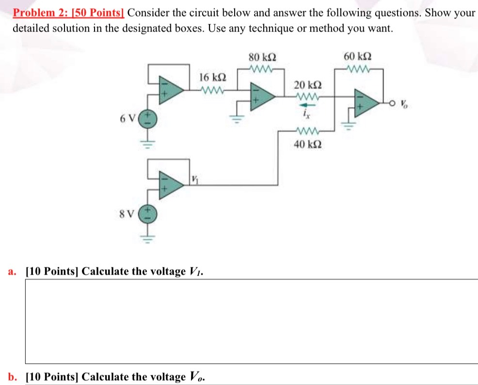 Solved Problem 2: [50 Points] Consider the circuit below and | Chegg.com
