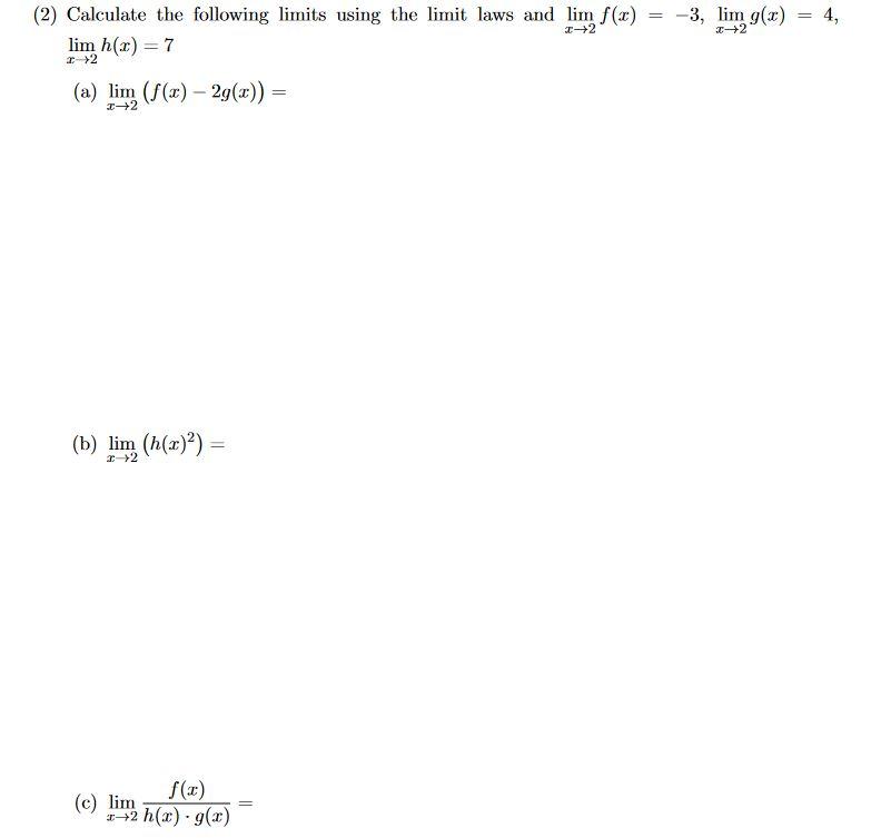 Solved 2 Calculate The Following Limits Using The Limit 