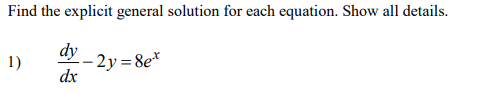 Solved Find the explicit general solution for each equation. | Chegg.com