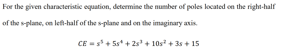 Solved For the given characteristic equation, determine the | Chegg.com