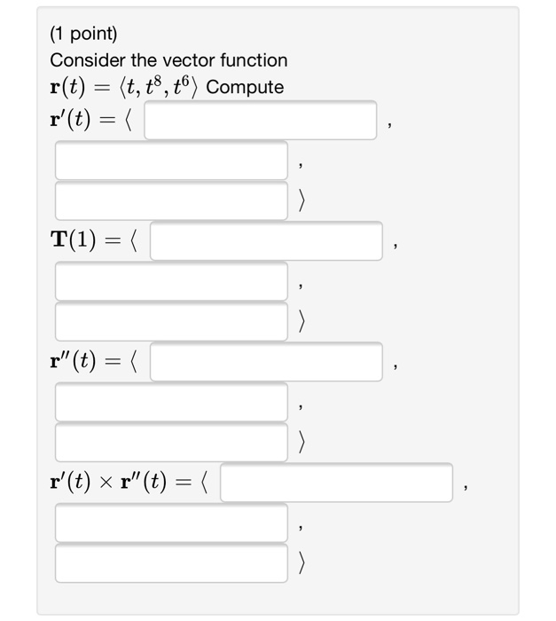 Solved (1 point) Consider the vector function r(t) t, ts, | Chegg.com