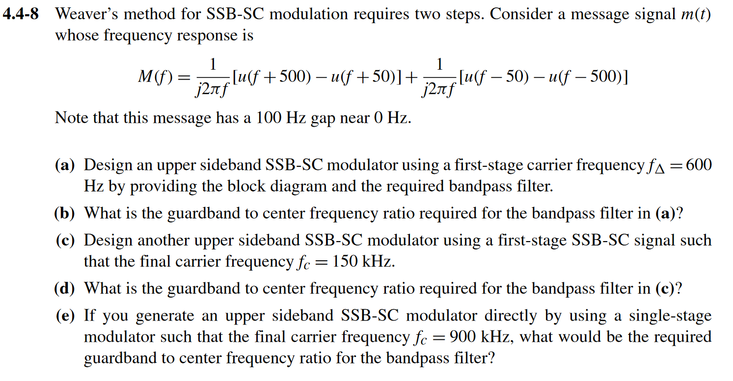 Solved −8 Weaver's method for SSB-SC modulation requires two | Chegg.com