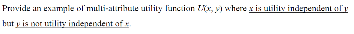 Solved Provide an example of multi-attribute utility | Chegg.com