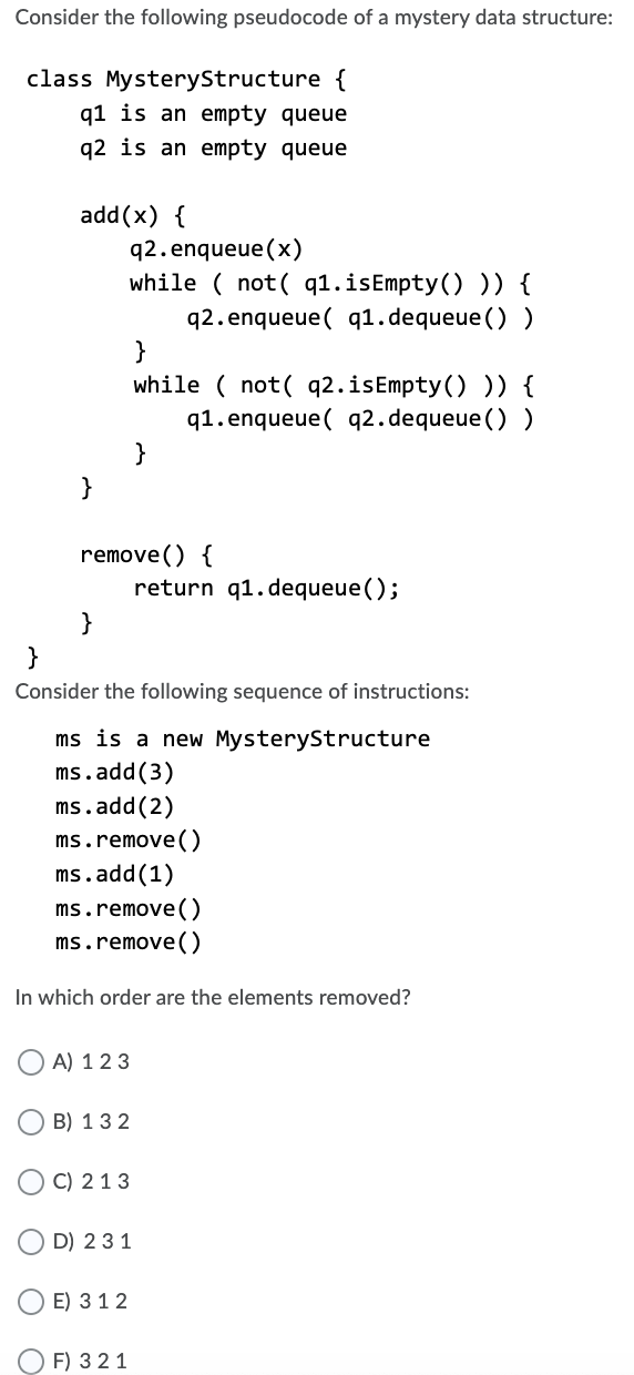Solved Consider the following pseudocode of a mystery data | Chegg.com