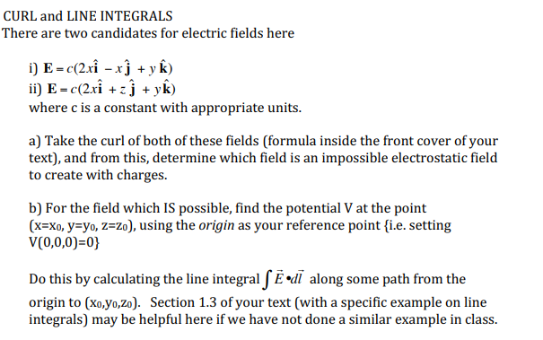Solved CURL and LINE INTEGRALS There are two candidates for | Chegg.com