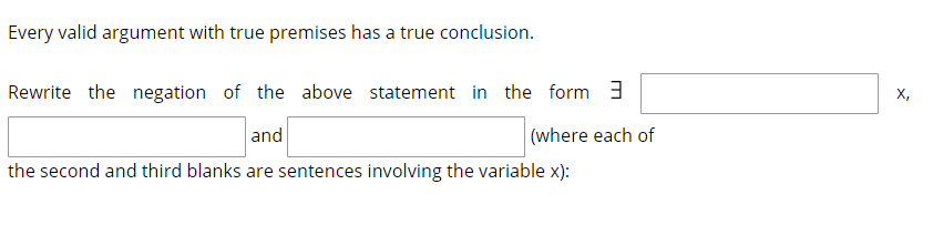 Solved Every valid argument with true premises has a true | Chegg.com