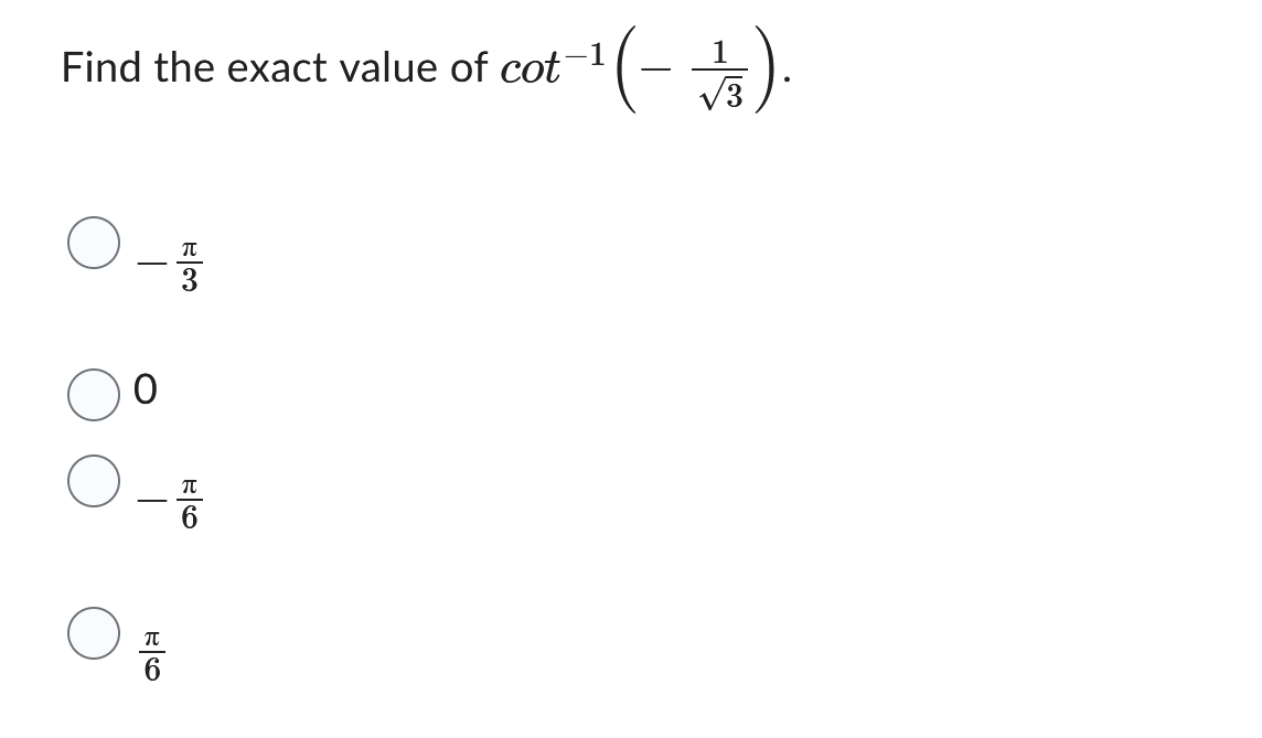 Solved the exact value of cot−1(−31) −3π 0 −6π 6π | Chegg.com