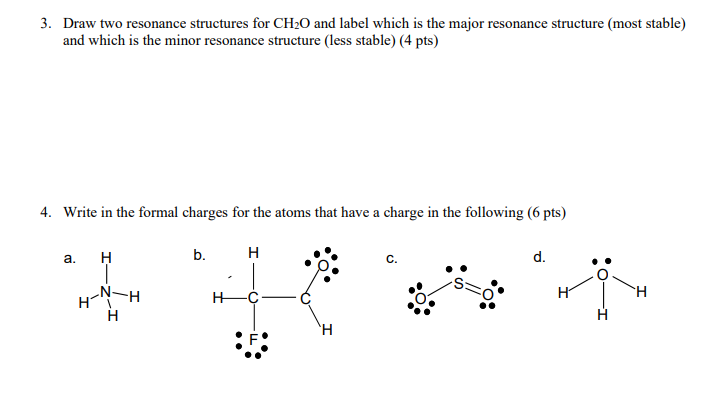 Solved 3. Draw two resonance structures for CH20 and label | Chegg.com