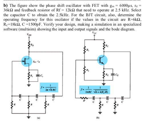 Solved b) The figure show the phase shift oscillator with | Chegg.com