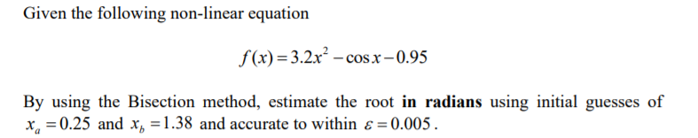 Solved Given the following non-linear equation f(x) = 3.2x² | Chegg.com